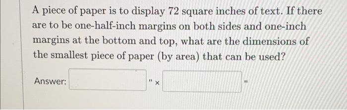 Solved A piece of paper is to display 72 square inches of | Chegg.com