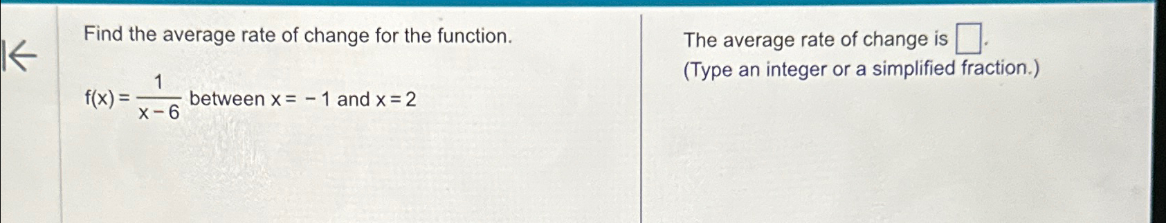 Solved Find the average rate of change for the | Chegg.com