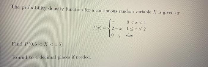 Solved The probability density function for a continuous | Chegg.com