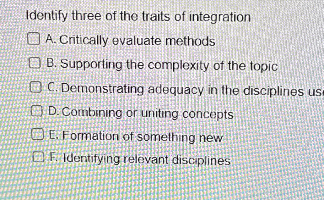 Solved Identify three of the traits of integrationA. | Chegg.com