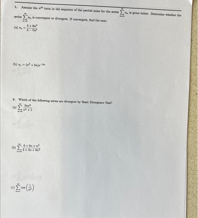 Solved 1. Assume the nth term in the sequence of the partial | Chegg.com