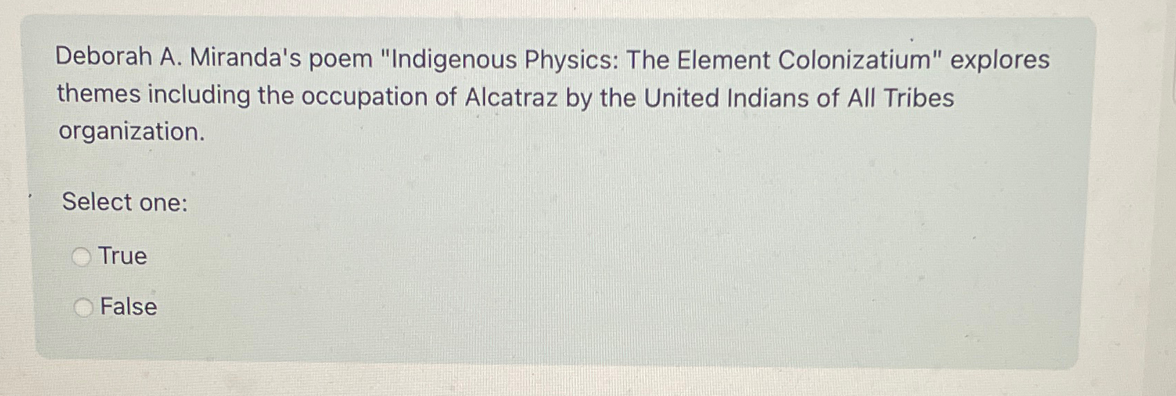 Solved Deborah A. ﻿Miranda's poem "Indigenous Physics: The | Chegg.com