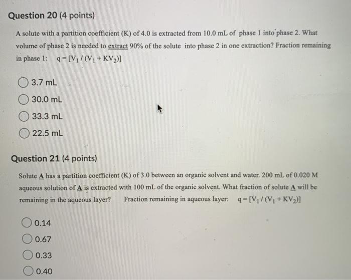 Solved Question 20 (4 points) A solute with a partition | Chegg.com