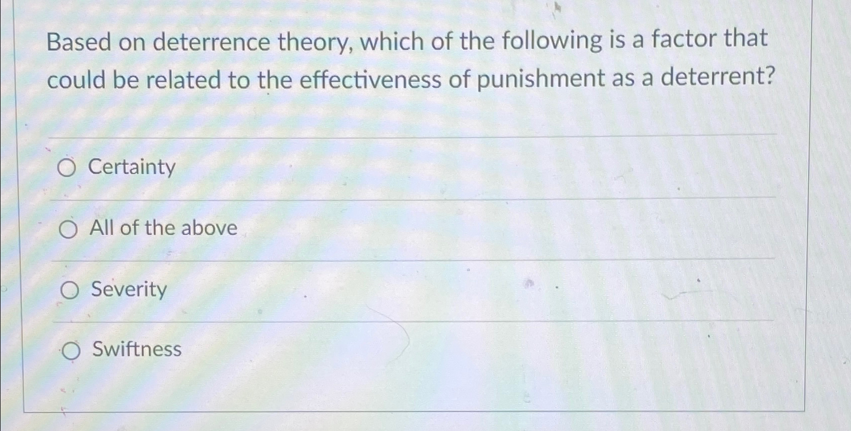 Solved Based on deterrence theory, which of the following is | Chegg.com