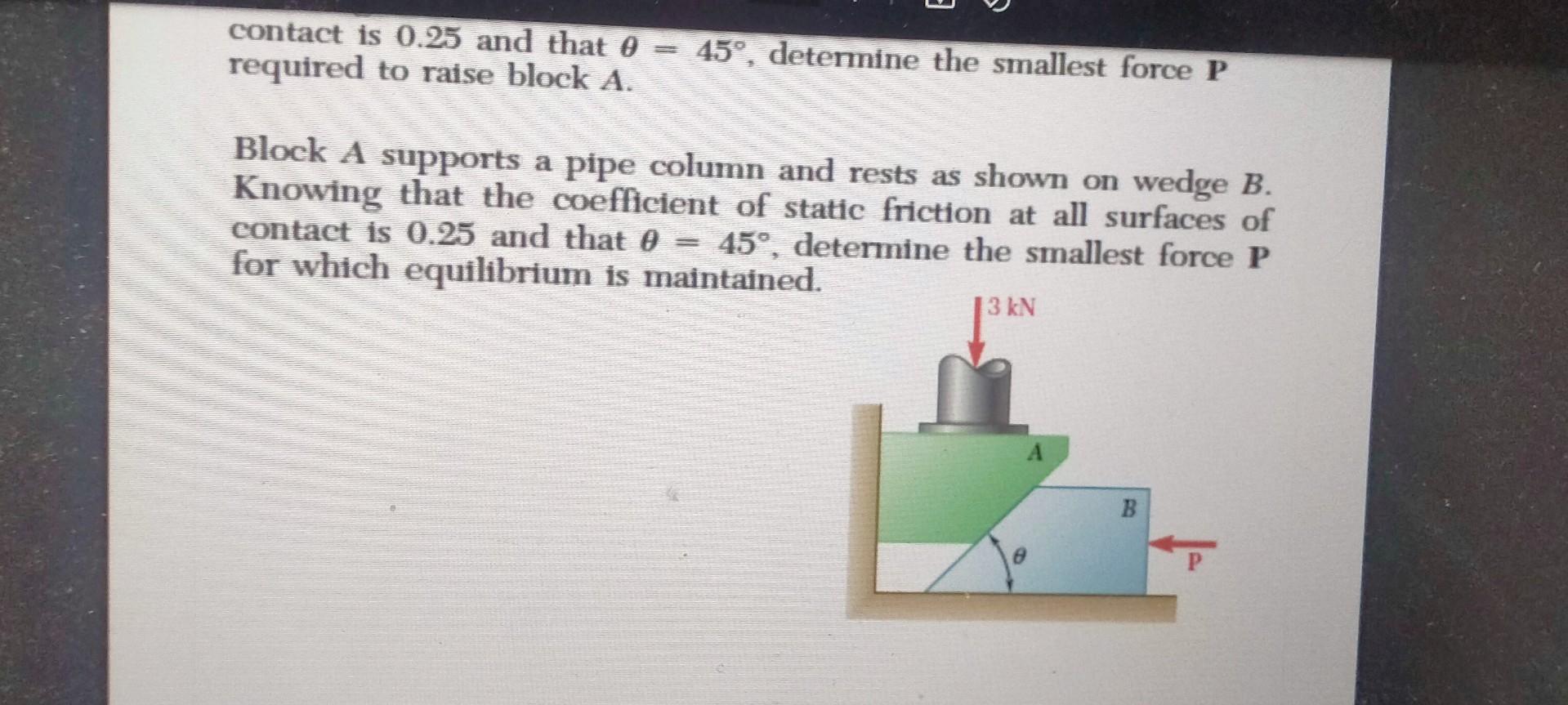 Solved required to raise block θ=45∘, determine the smallest | Chegg.com