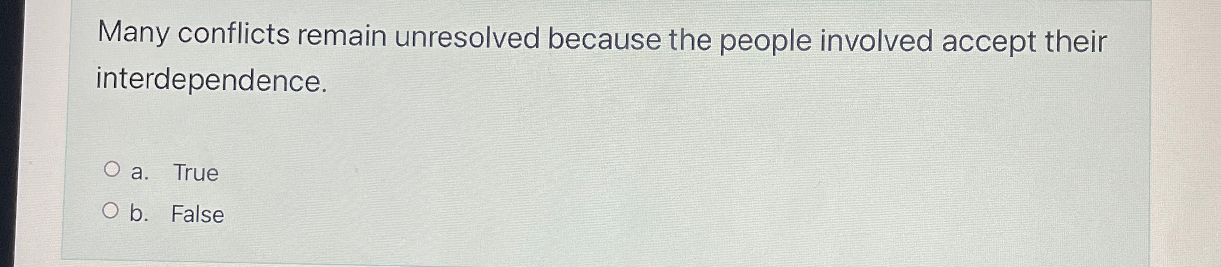 Solved Many conflicts remain unresolved because the people | Chegg.com