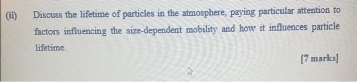 Solved Discuss the lifetime of particles in the atmosphere, | Chegg.com