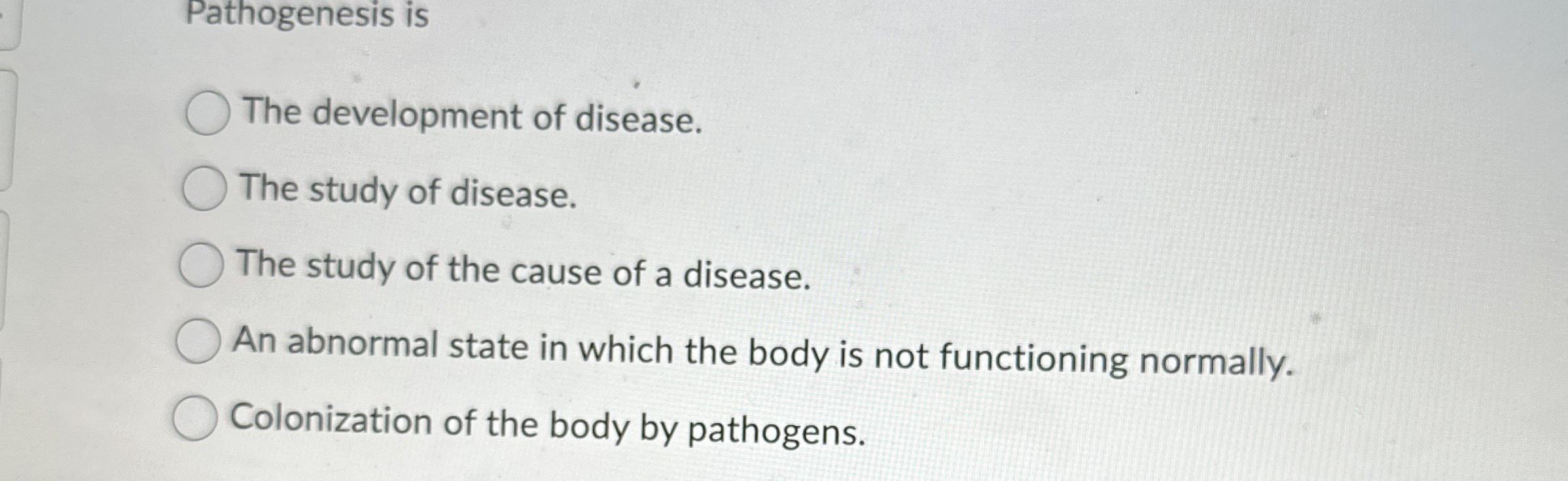 Solved Pathogenesis isThe development of disease.The study | Chegg.com