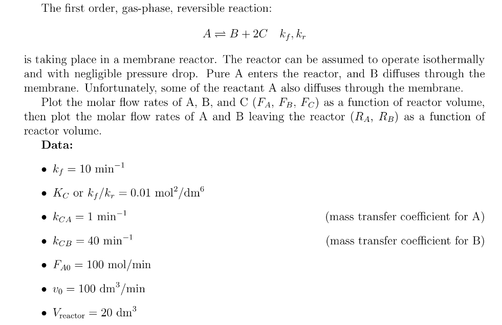 Solved The first order, gas-phase, reversible | Chegg.com