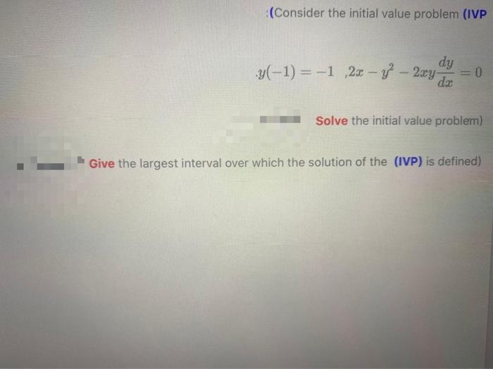 Solved (Consider the initial value problem (IVP dy y(-1) = | Chegg.com