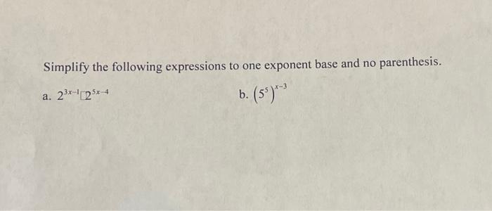 Solved Simplify the following expressions to one exponent | Chegg.com