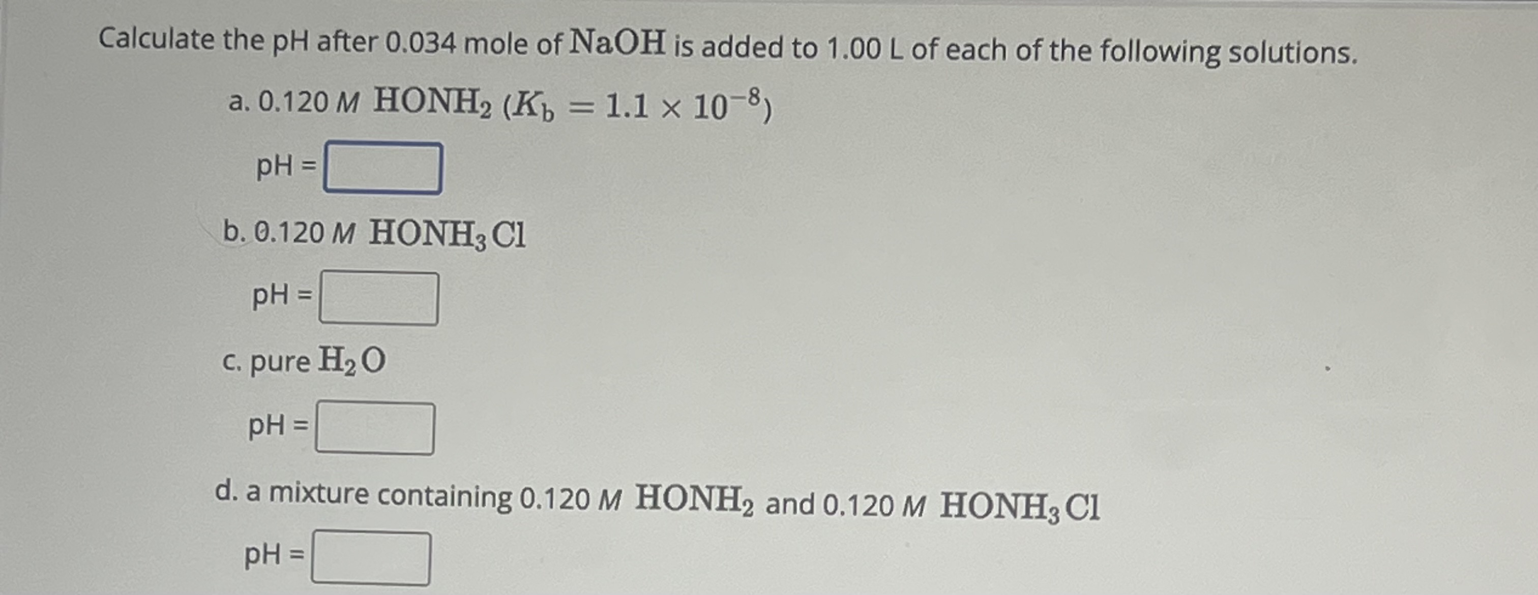 Solved Calculate the pH ﻿after 0.034 ﻿mole of NaOH is added | Chegg.com