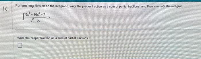 Solved Perform long division on the integrand write the | Chegg.com