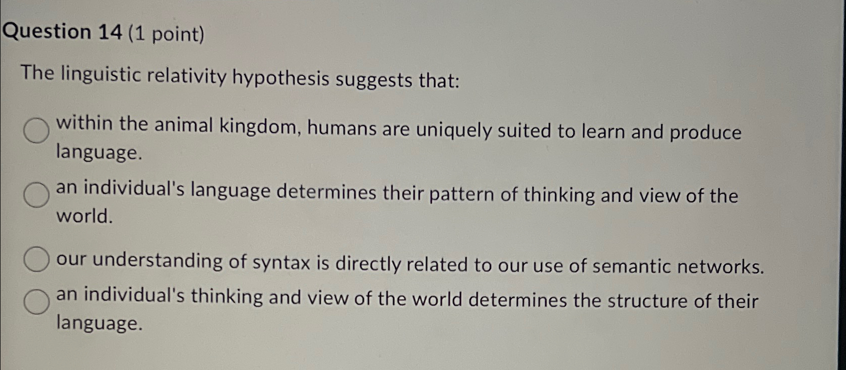 Solved Question 14 (1 ﻿point)The linguistic relativity | Chegg.com
