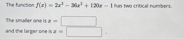 Solved The function f(x) = 2x³ - 36x² + 120x 1 has two | Chegg.com