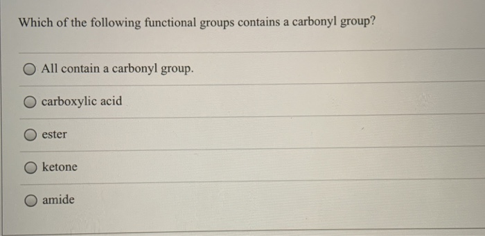 Solved Which of the following functional groups contains a | Chegg.com