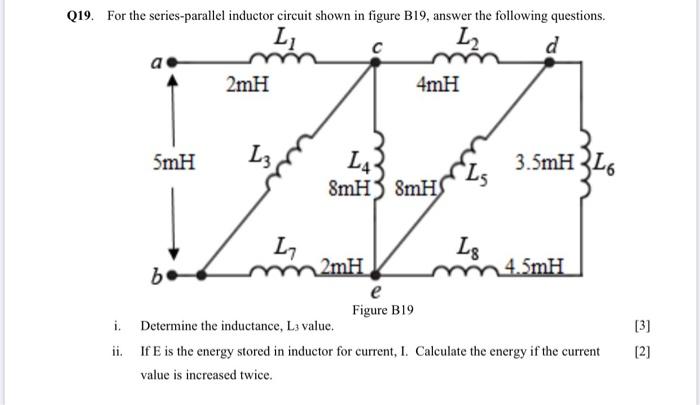 Solved Q19. For the series-parallel inductor circuit shown | Chegg.com