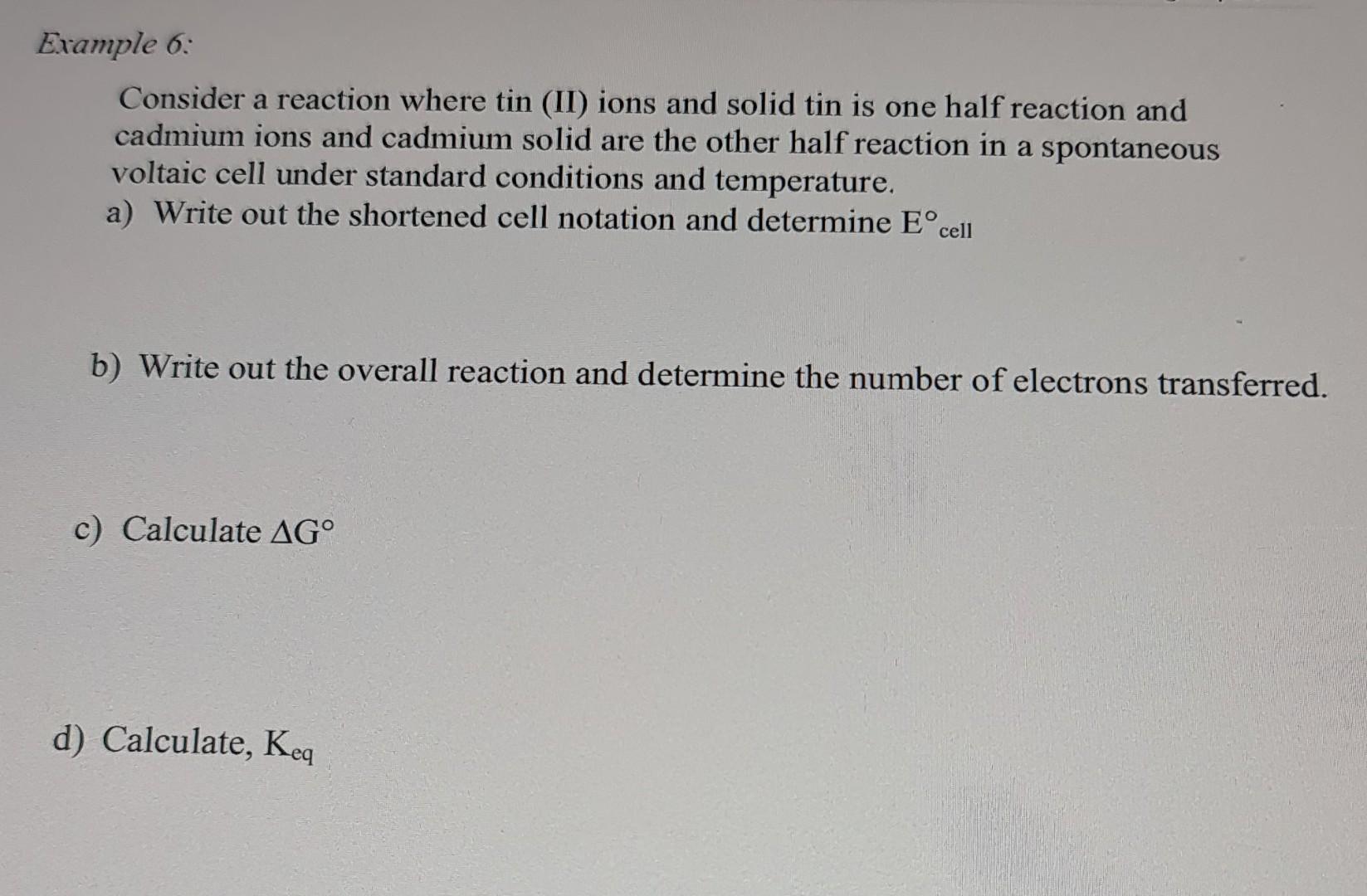 Solved Consider a reaction where tin (II) ions and solid tin | Chegg.com