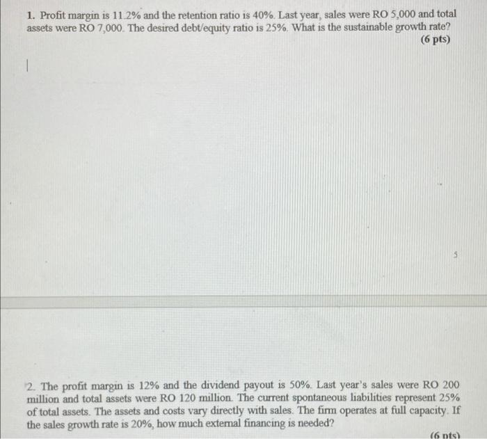 Solved 1. Profit margin is 11.2% and the retention ratio is | Chegg.com