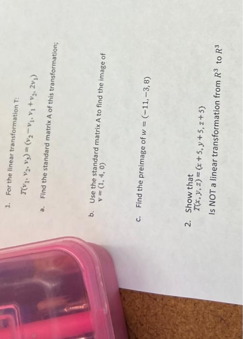 Solved T(v1,v2,v3)=(v2−v1,v1+v2,2v1) a. Find the standard | Chegg.com