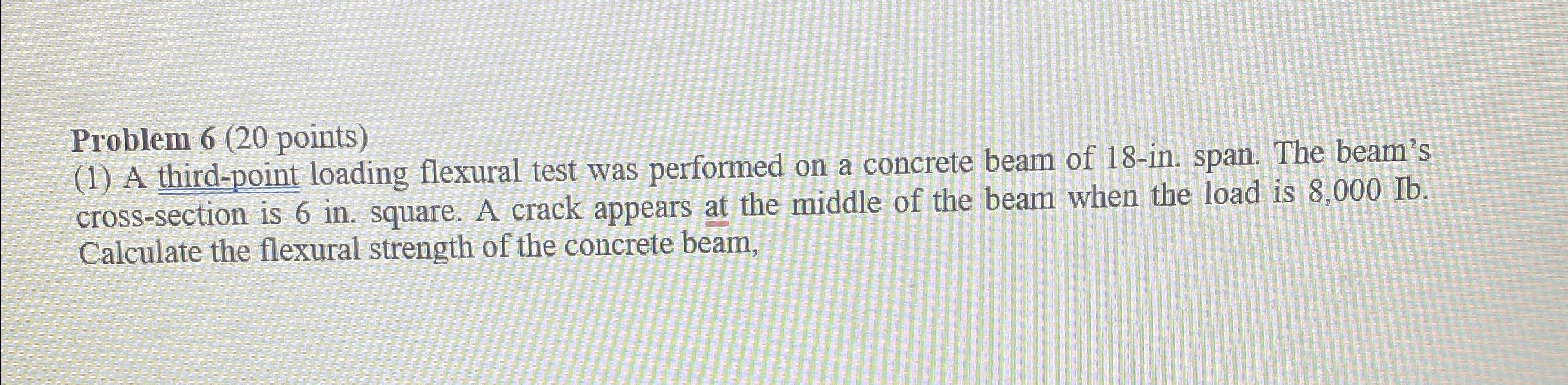 Solved (1) ﻿A third-point loading flexural test was | Chegg.com