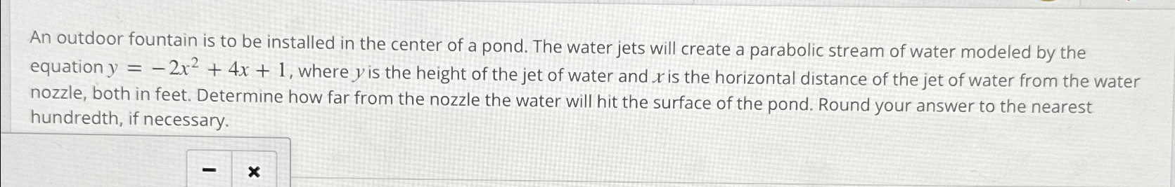Solved An outdoor fountain is to be installed in the center | Chegg.com