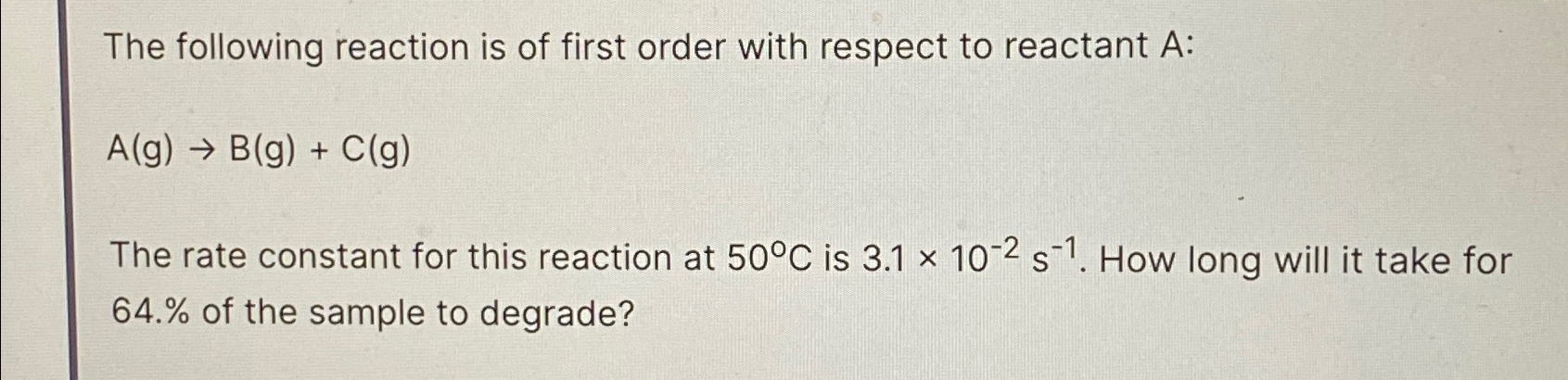 Solved The following reaction is of first order with respect | Chegg.com