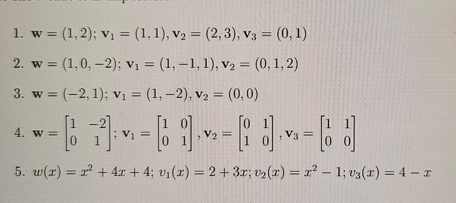 Solved show that w as a linear combination of the vectors | Chegg.com