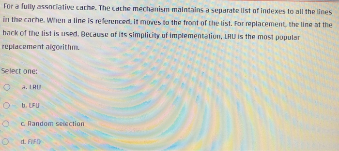 Solved For a fully associative cache. The cache mechanism | Chegg.com