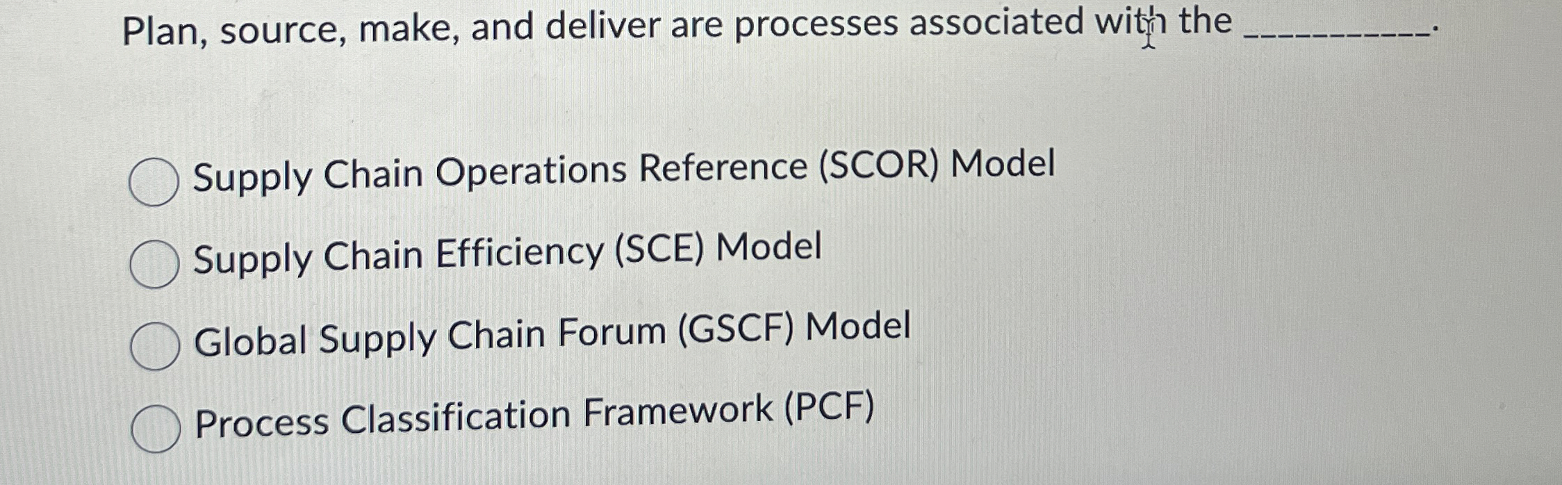 Solved Plan, source, make, and deliver are processes | Chegg.com