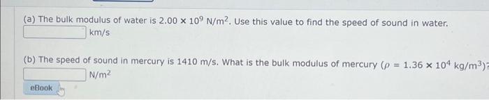Solved (a) The bulk modulus of water is 2.00 x 109 N/m². Use | Chegg.com