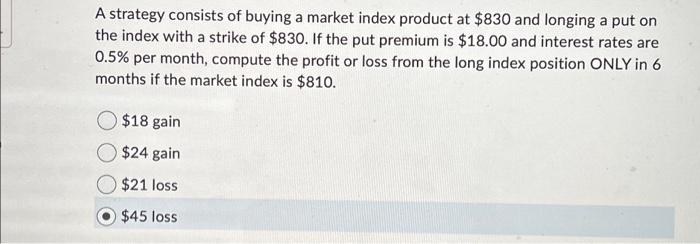 Solved A strategy consists of buying a market index product | Chegg.com