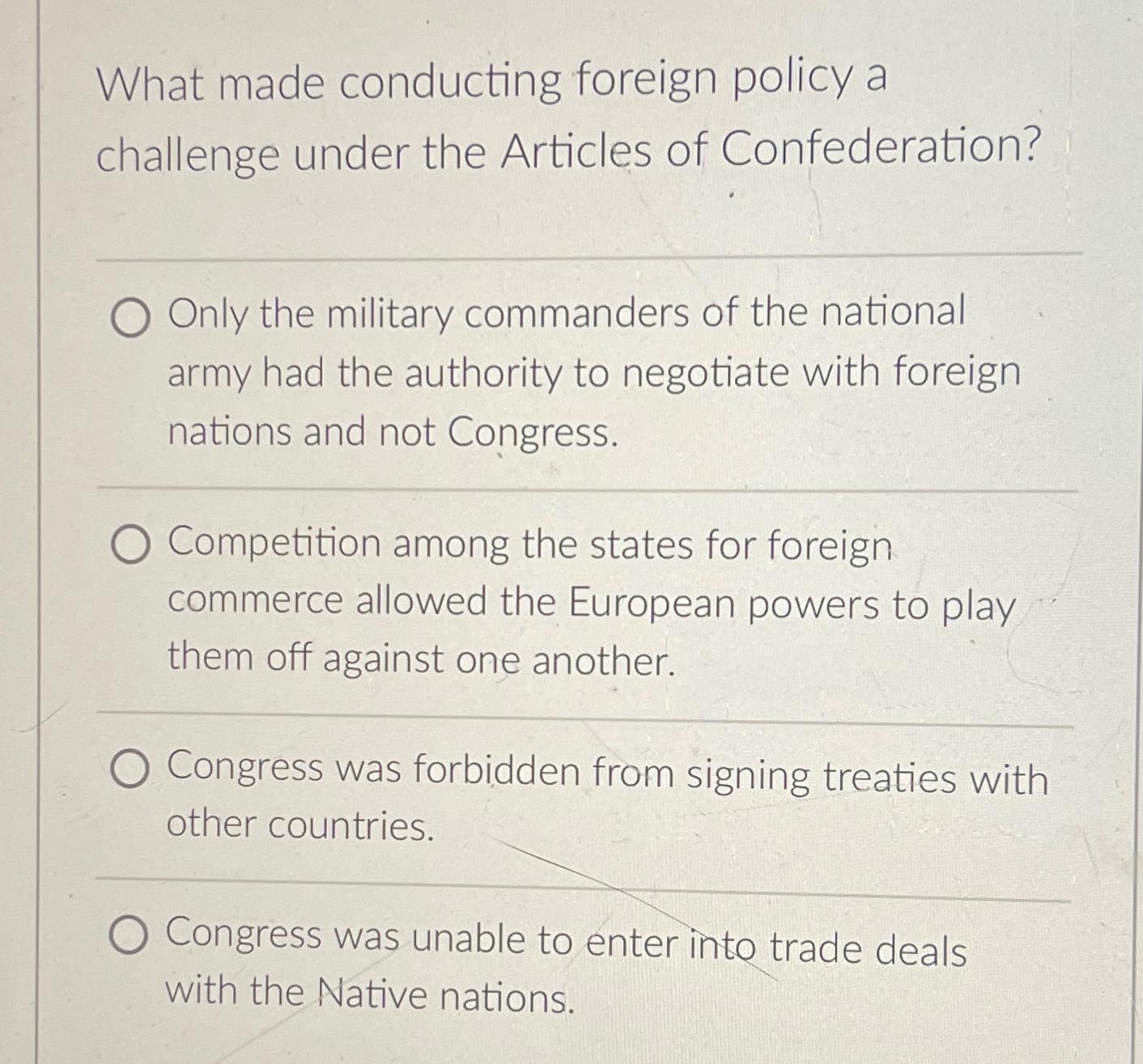 Solved What made conducting foreign policy a challenge under | Chegg.com