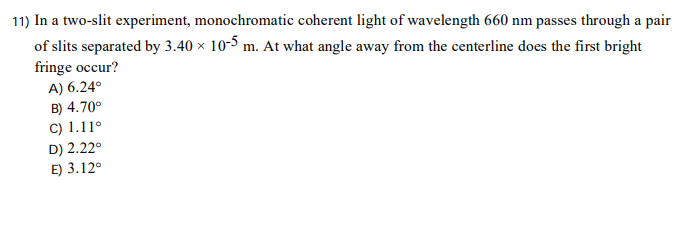 Solved In a two-slit experiment, monochromatic coherent | Chegg.com