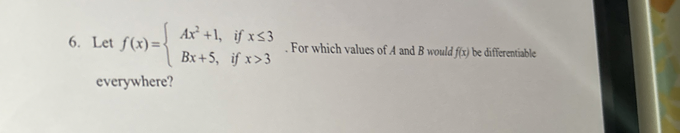 Solved Let f(x)={Ax2+1, if x≤3Bx+5, if x>3. ﻿For which | Chegg.com