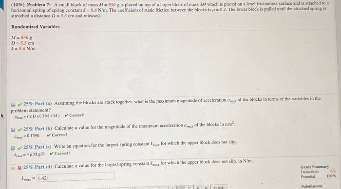 Solved (14\%) Problem 7: A small block of mass M=850 g is | Chegg.com