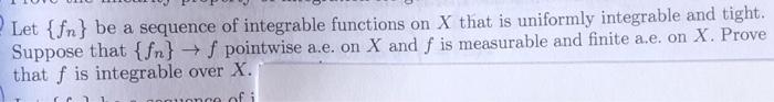 Solved Let {fn} be a sequence of integrable functions on X | Chegg.com