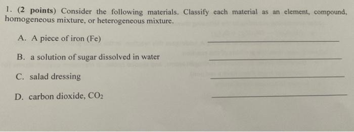 Solved 1. (2 points) Consider the following materials. | Chegg.com