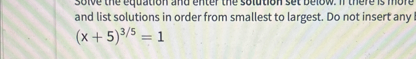 Solved and list solutions in order from smallest to largest. | Chegg.com