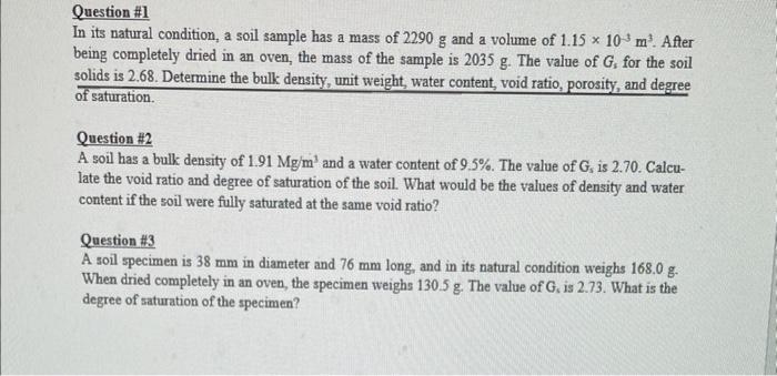 Solved Question #1 In its natural condition, a soil sample | Chegg.com