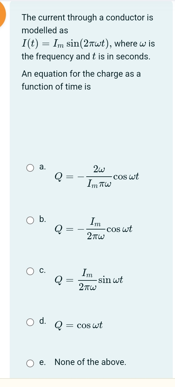 [solved] The Current Through A Conductor Is Modelled As I T