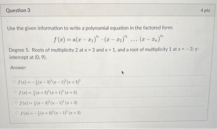 Solved Use the given information to write a polynomial | Chegg.com