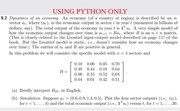Solved USING PYTHON ONLY .2 Dynamics of an economy. An | Chegg.com