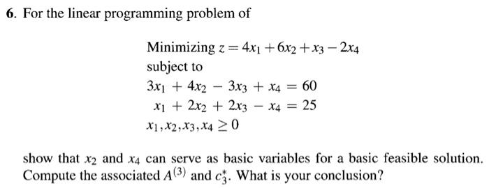 Solved 6. For the linear programming problem of Minimizing z | Chegg.com