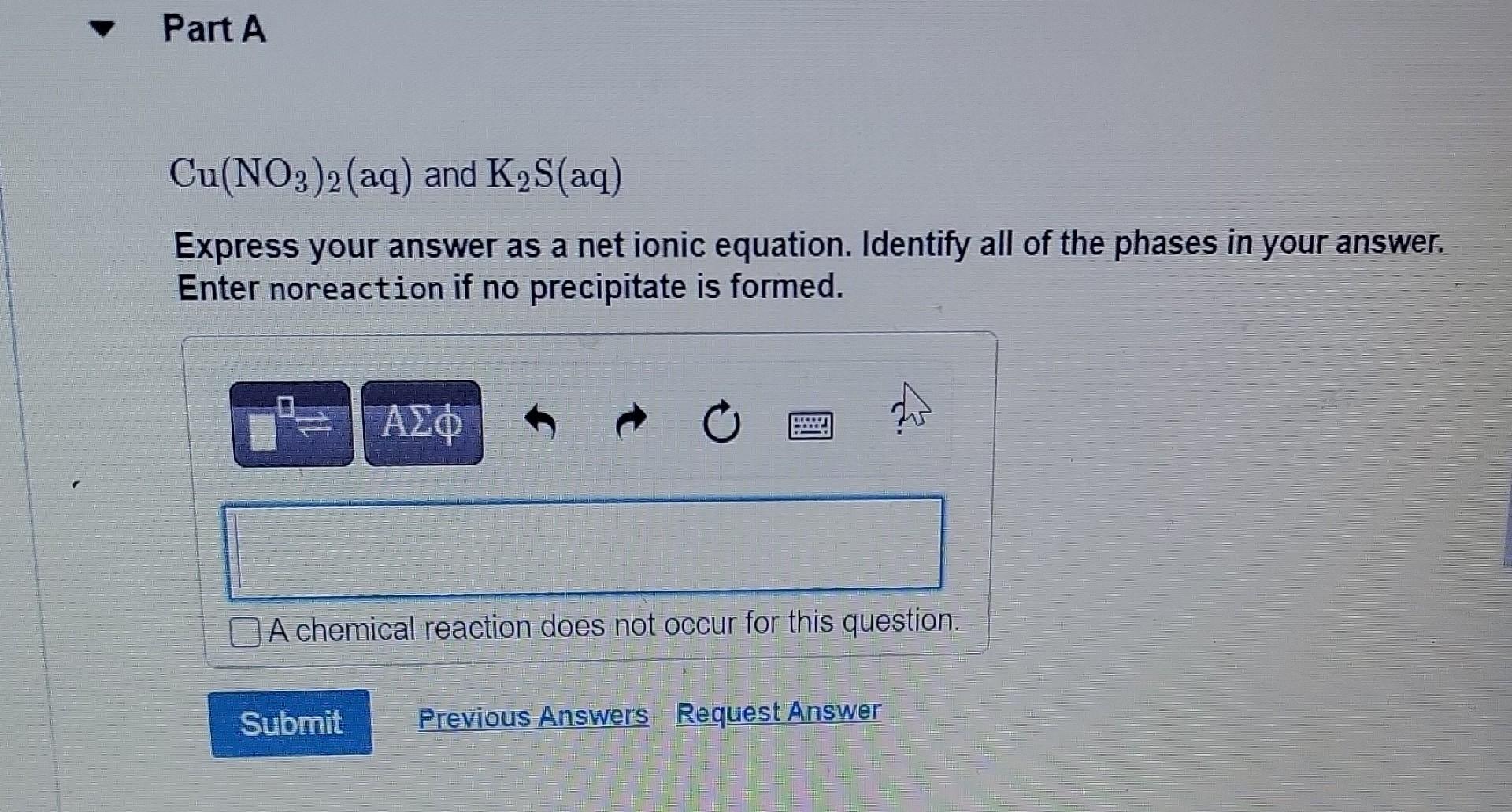 Solved Cu(NO3)2(aq) and K2 S(aq) Express your answer as a | Chegg.com