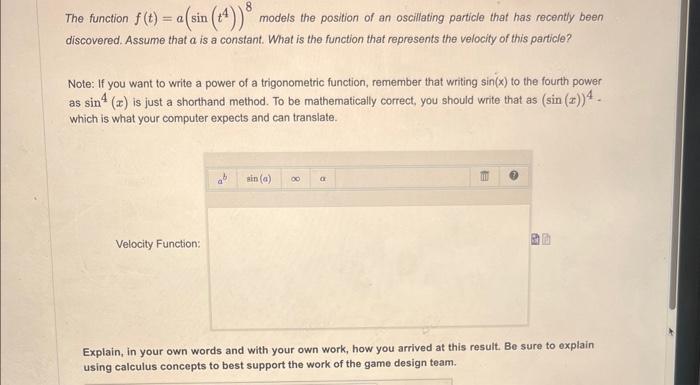 Solved The function f(t)=a(sin(t4))8 models the position of | Chegg.com