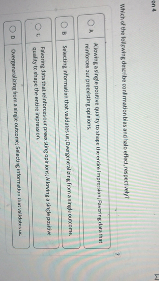 Solved on 4Which of the following describe confirmation bias | Chegg.com