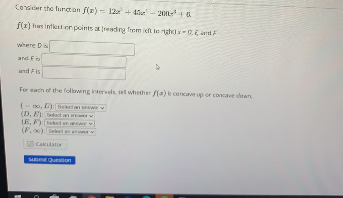 Solved Consider the function f(x) = 12x + 45x4 - 200x3 +6. | Chegg.com