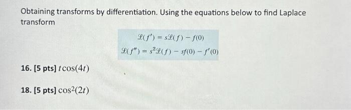 Solved Obtaining Transforms By Differentiation Using The