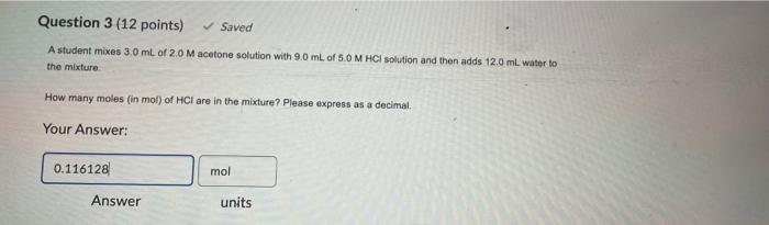 Solved Question 3 (12 points) Saved A student mixes 3.0 mL | Chegg.com